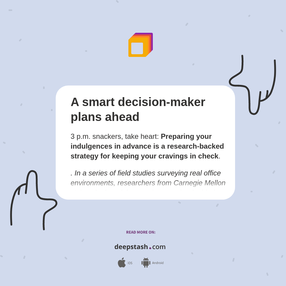 A smart decision-maker plans ahead - Deepstash