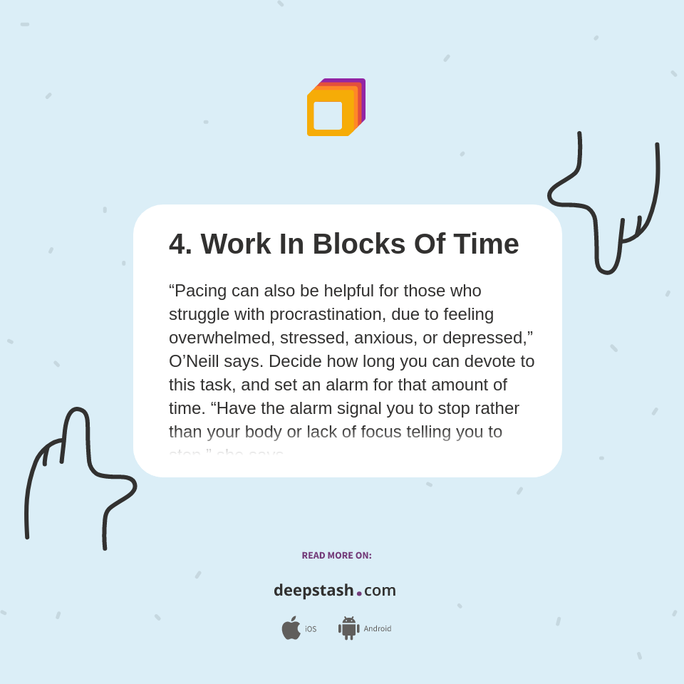 4. Work In Blocks Of Time - Deepstash