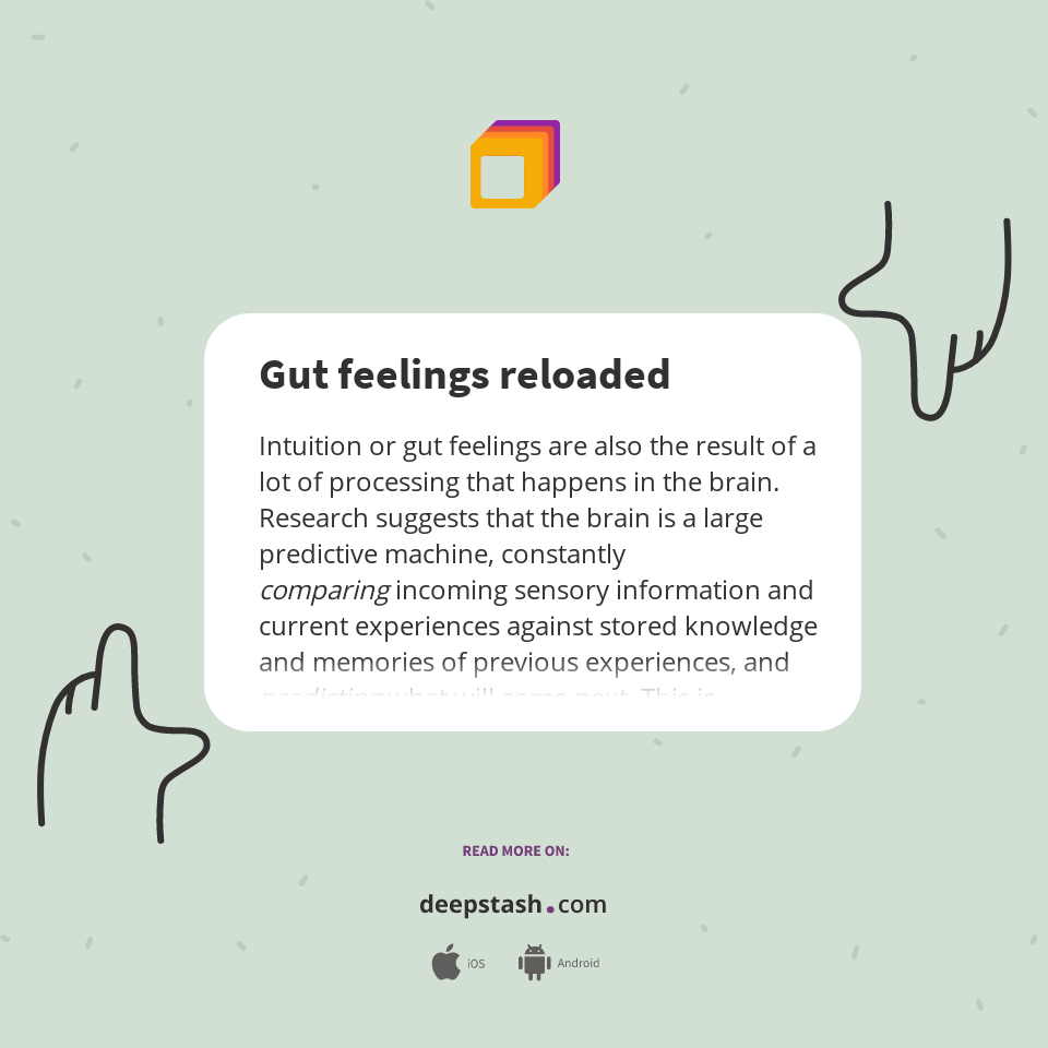 Gut feelings reloaded - Deepstash