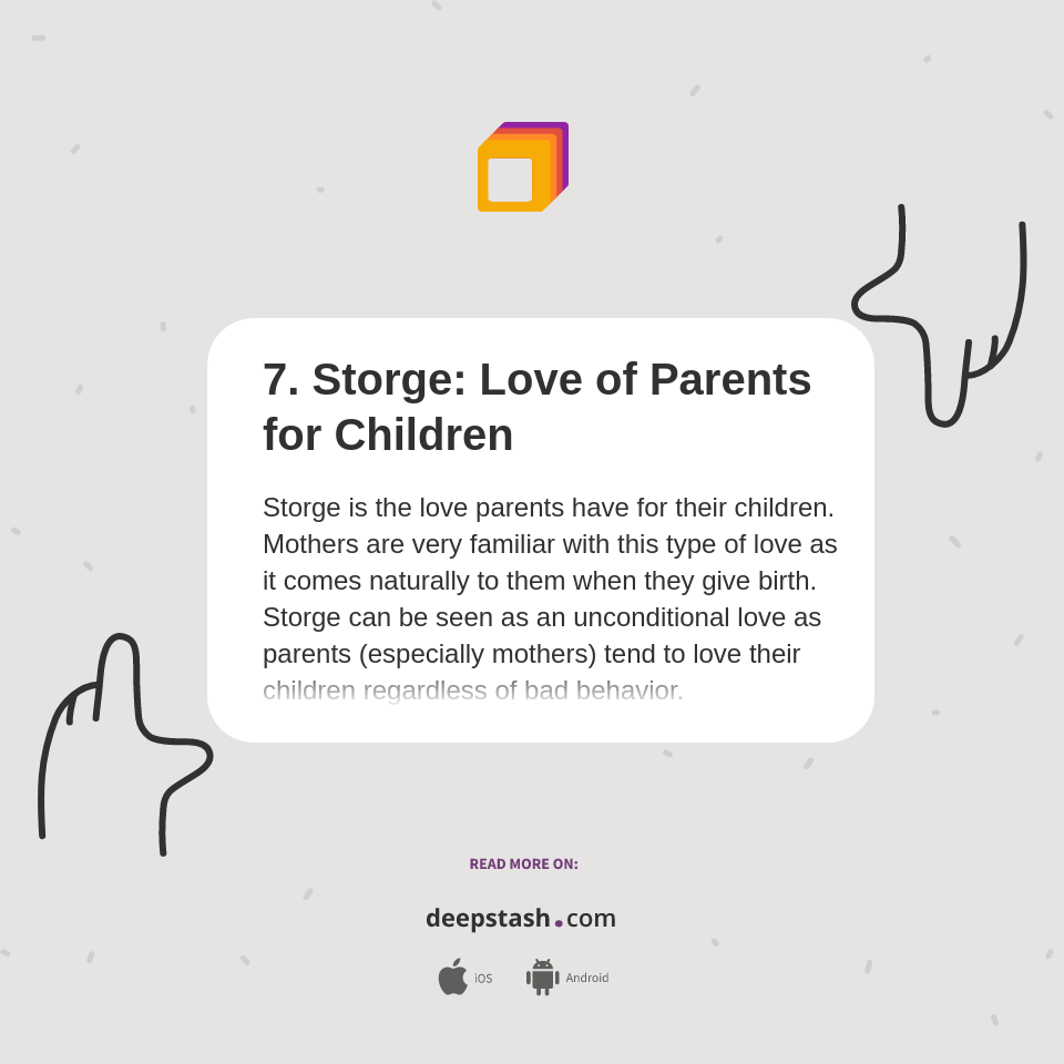7. Storge: Love of Parents for Children - Deepstash