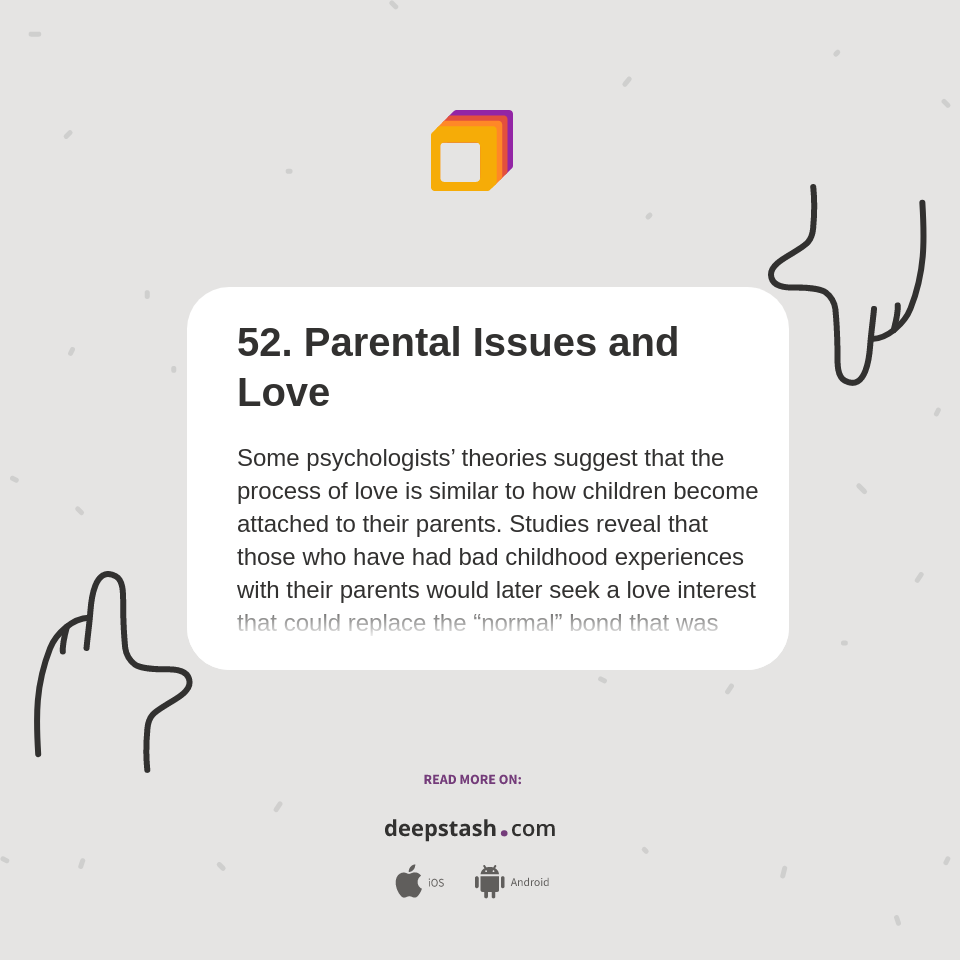 52. Parental Issues and Love - Deepstash