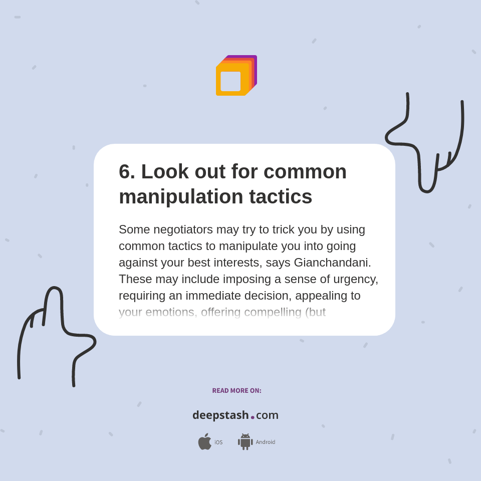 6. Look out for common manipulation tactics - Deepstash