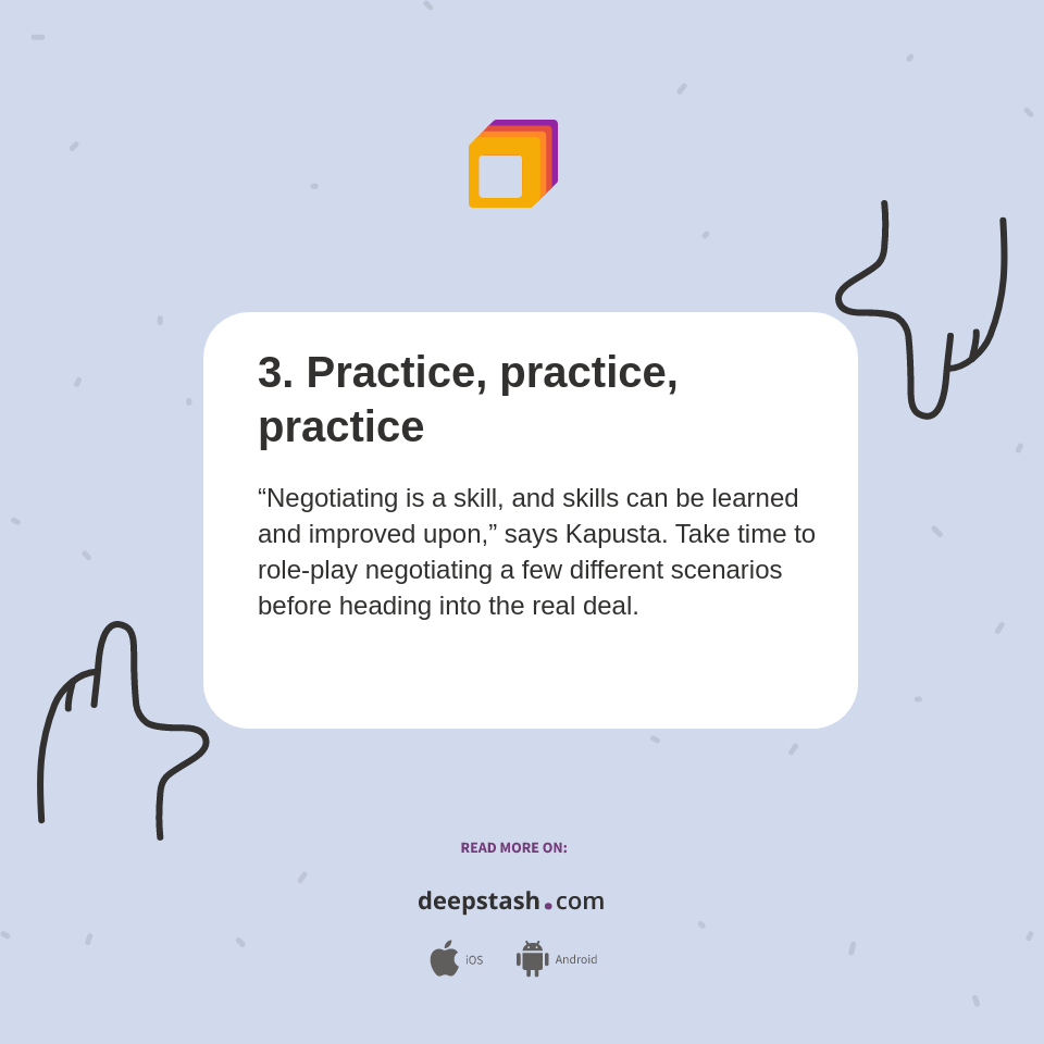 3. Practice, practice, practice - Deepstash