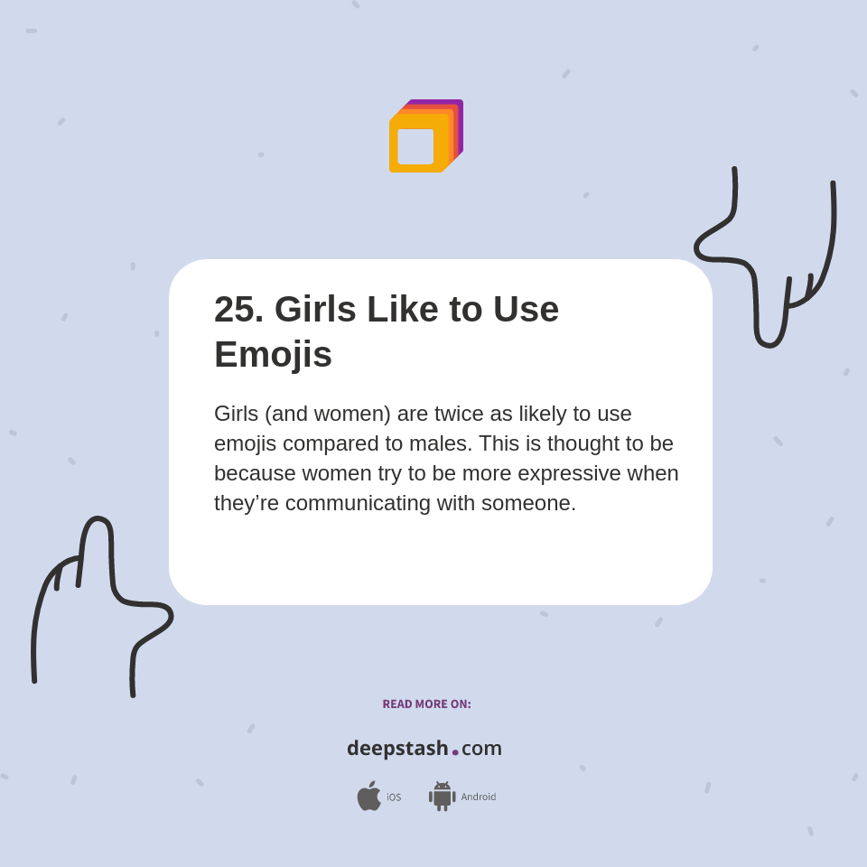 25. Girls Like to Use Emojis - Deepstash