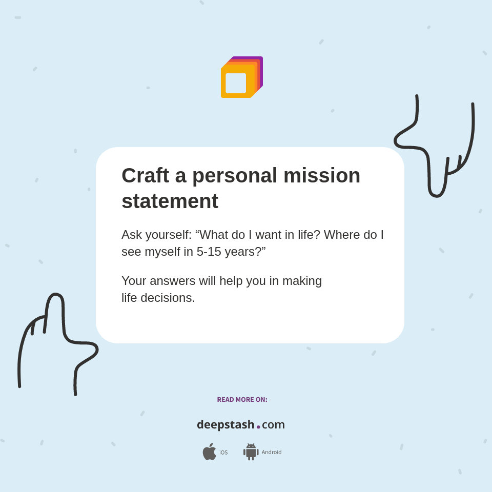 Craft a personal mission statement - Deepstash