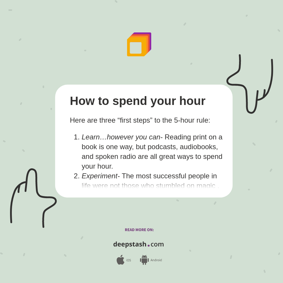 How to spend your hour - Deepstash