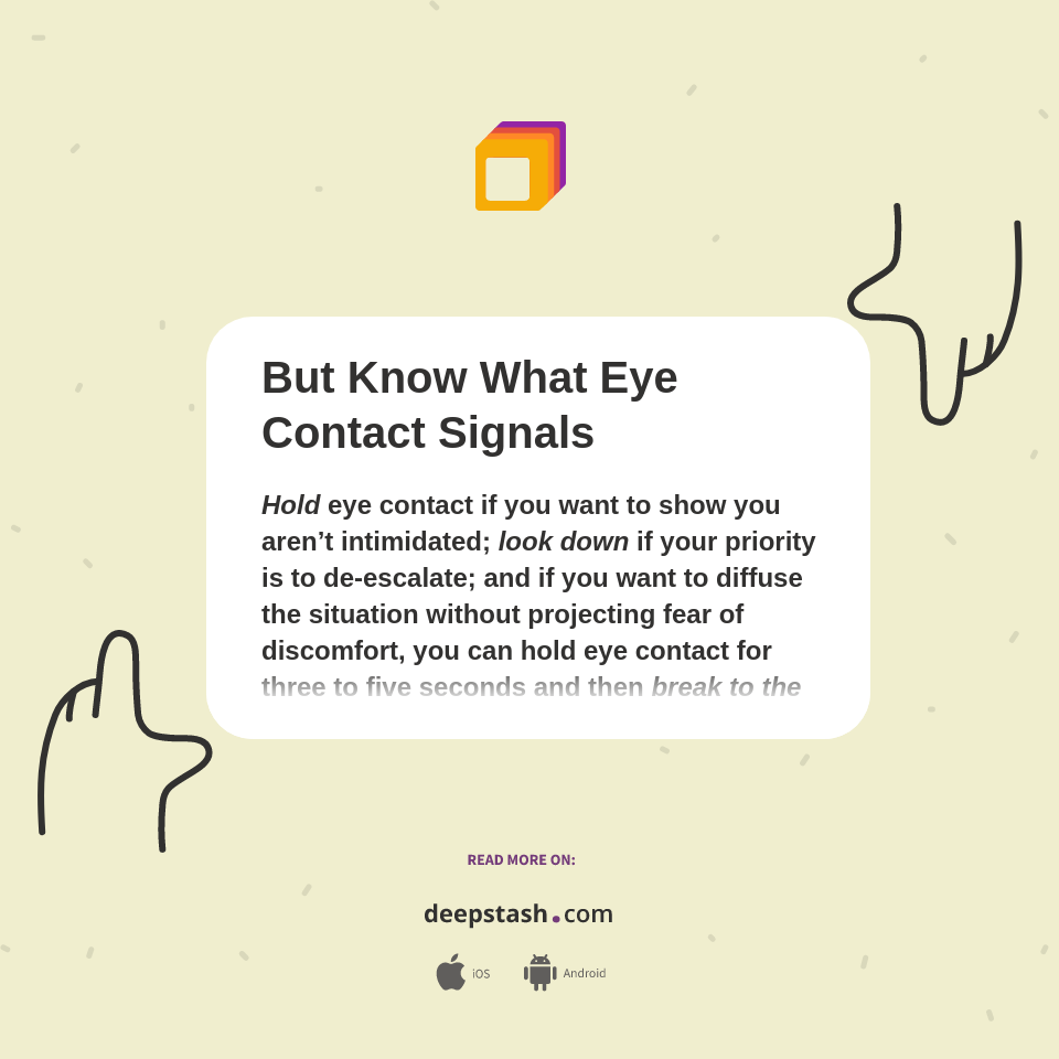 But Know What Eye Contact Signals - Deepstash