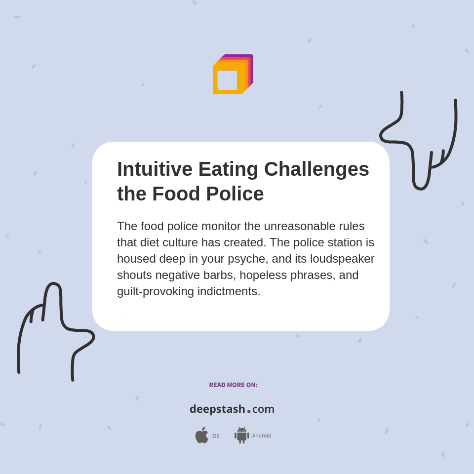 Intuitive Eating Challenges the Food Police - Deepstash