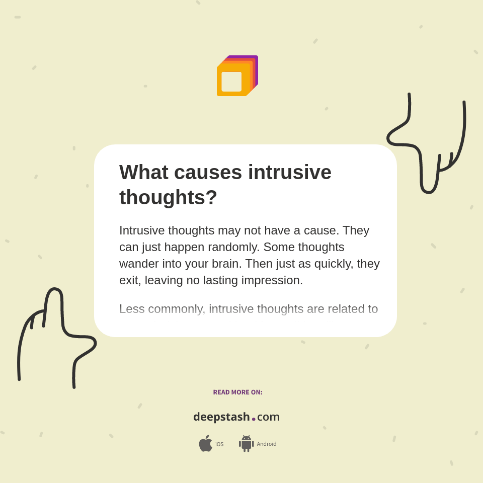 What causes intrusive thoughts? - Deepstash