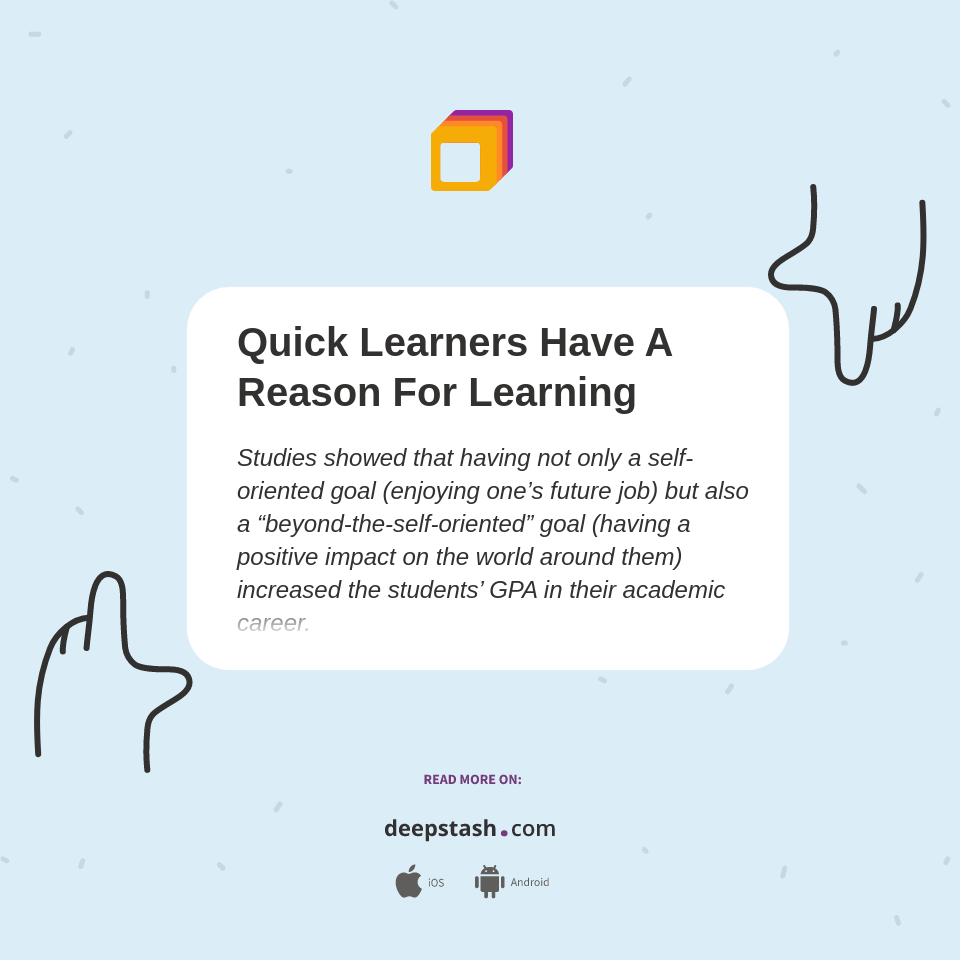 Quick Learners Have A Reason For Learning - Deepstash
