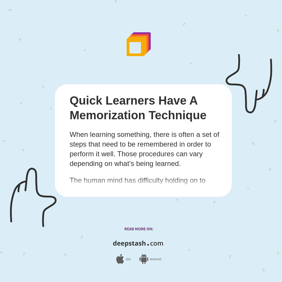 Quick Learners Have A Memorization Technique - Deepstash