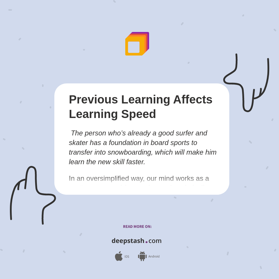 Previous Learning Affects Learning Speed - Deepstash