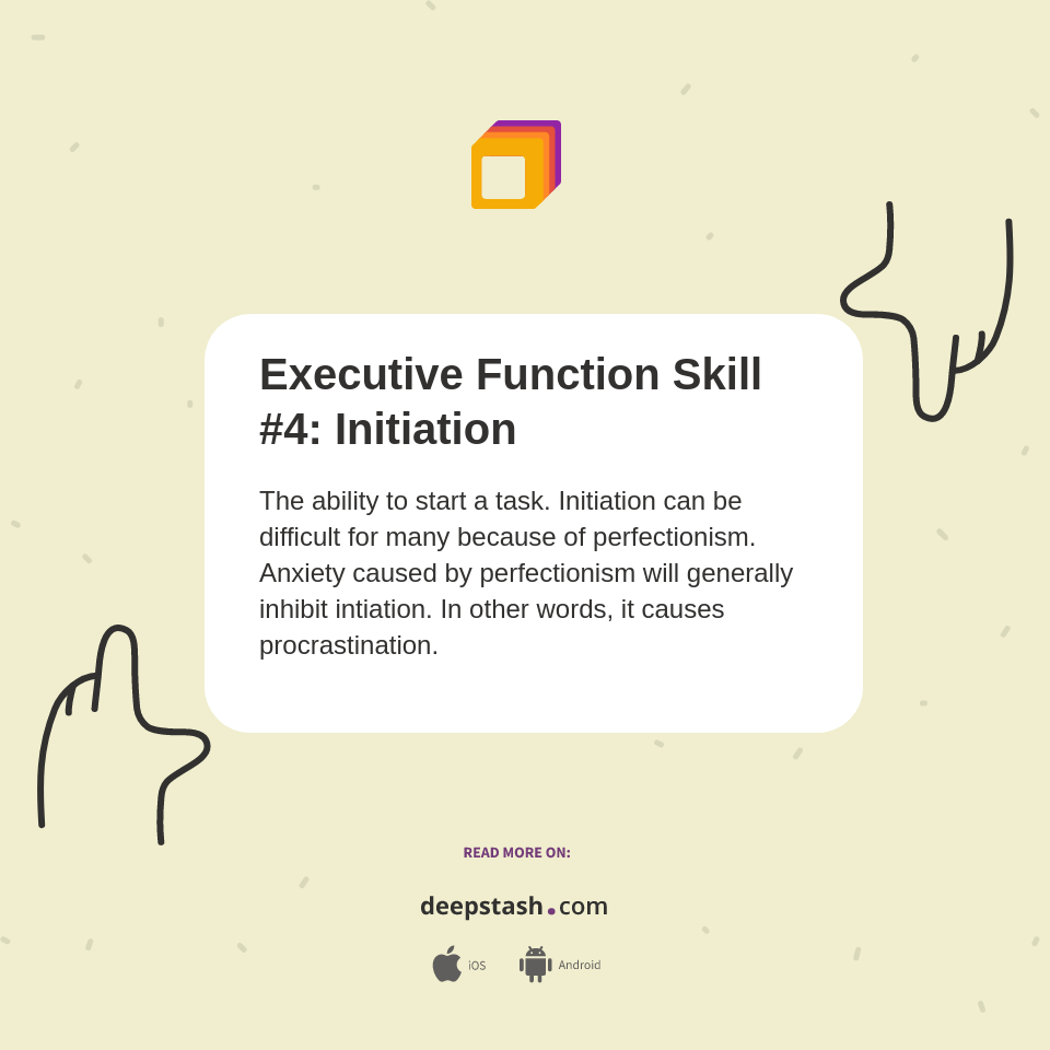 Executive Function Skill #4: Initiation - Deepstash