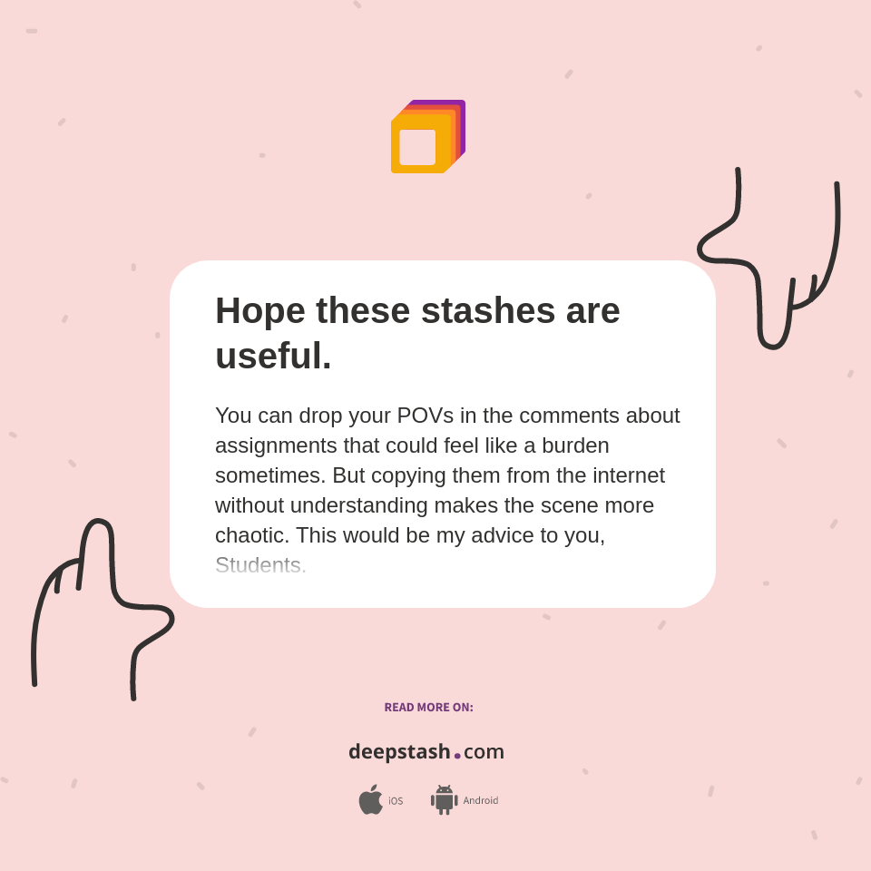 Hope these stashes are useful. - Deepstash