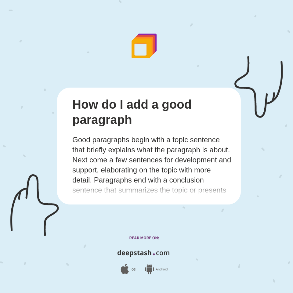 How do I add a good paragraph - Deepstash