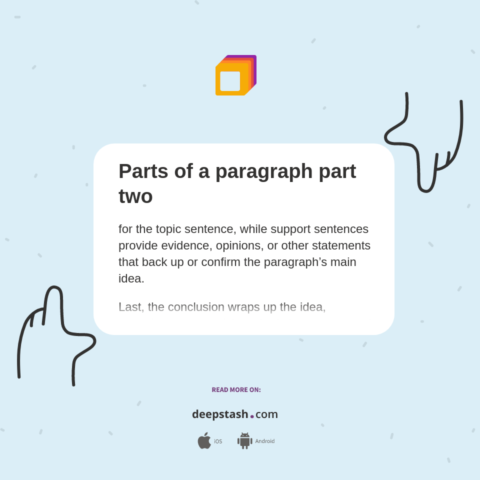 Parts of a paragraph part two - Deepstash