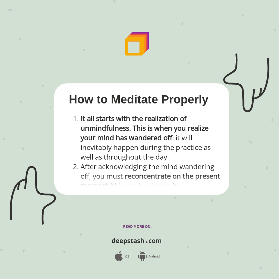 How to Meditate Properly - Deepstash