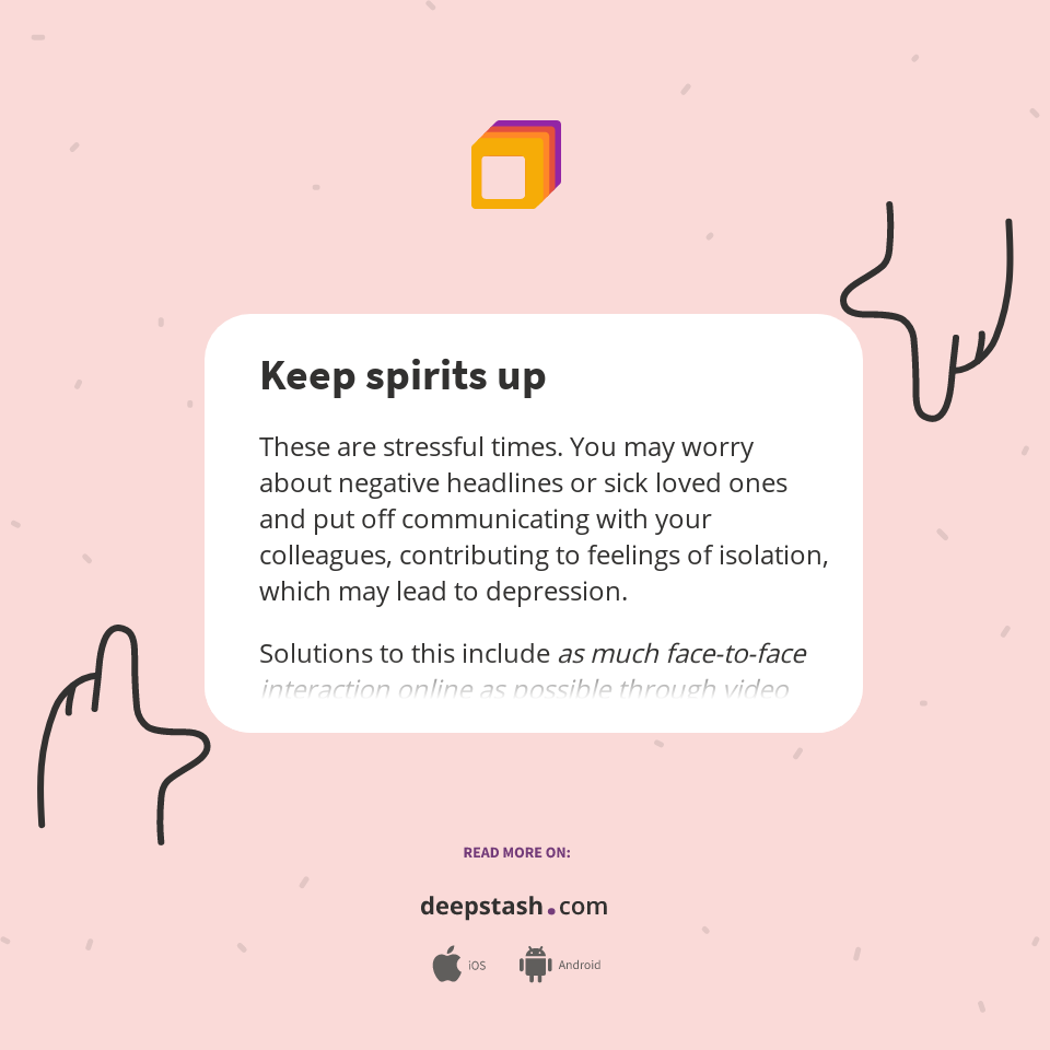 Keep Spirits Up Deepstash