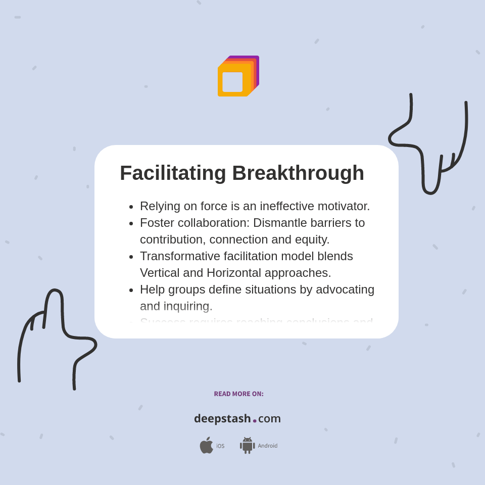 Facilitating Breakthrough - Deepstash