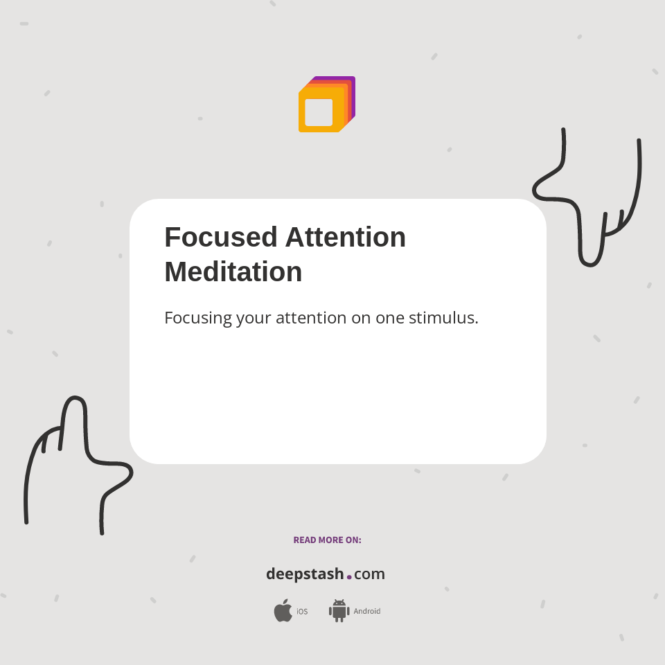 Focused Attention Meditation - Deepstash