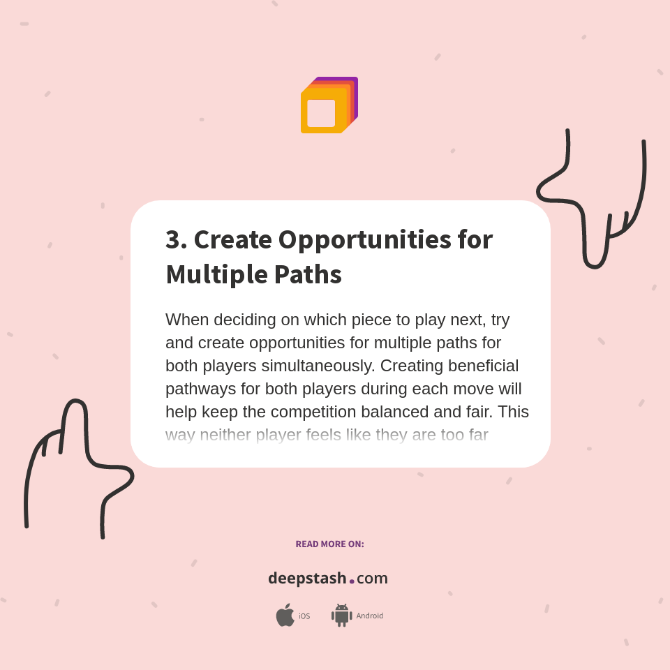 3. Create Opportunities for Multiple Paths - Deepstash