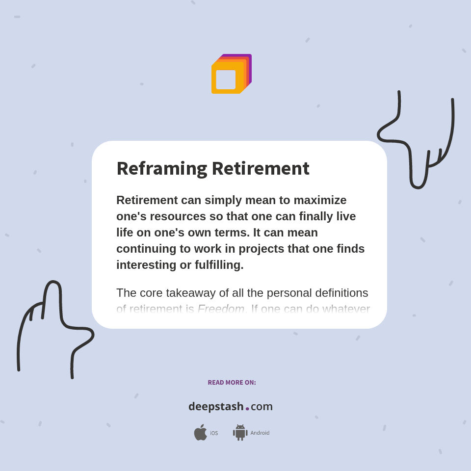 Reframing Retirement - Deepstash