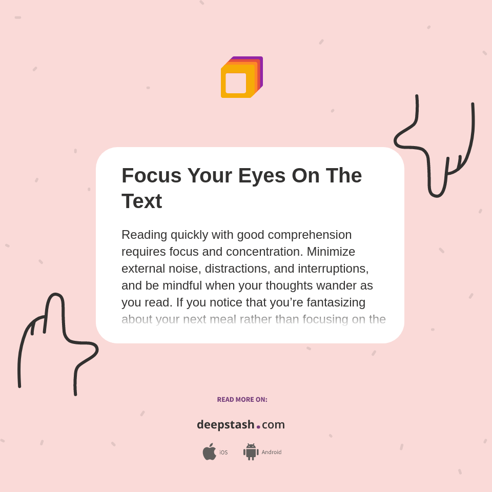 Focus Your Eyes On The Text - Deepstash