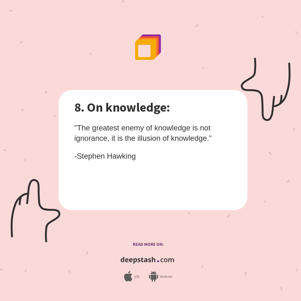 8. On knowledge: - Deepstash