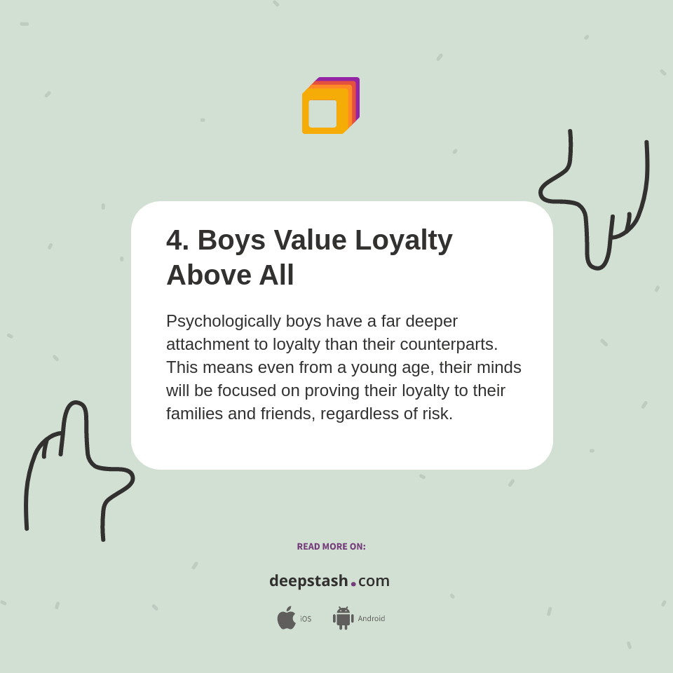 4. Boys Value Loyalty Above All - Deepstash