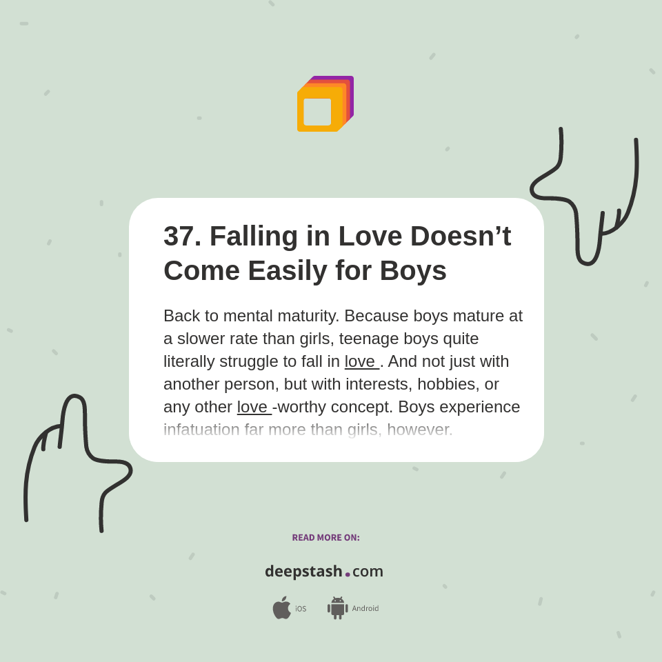 37. Falling in Love Doesn’t Come Easily for Boys - Deepstash