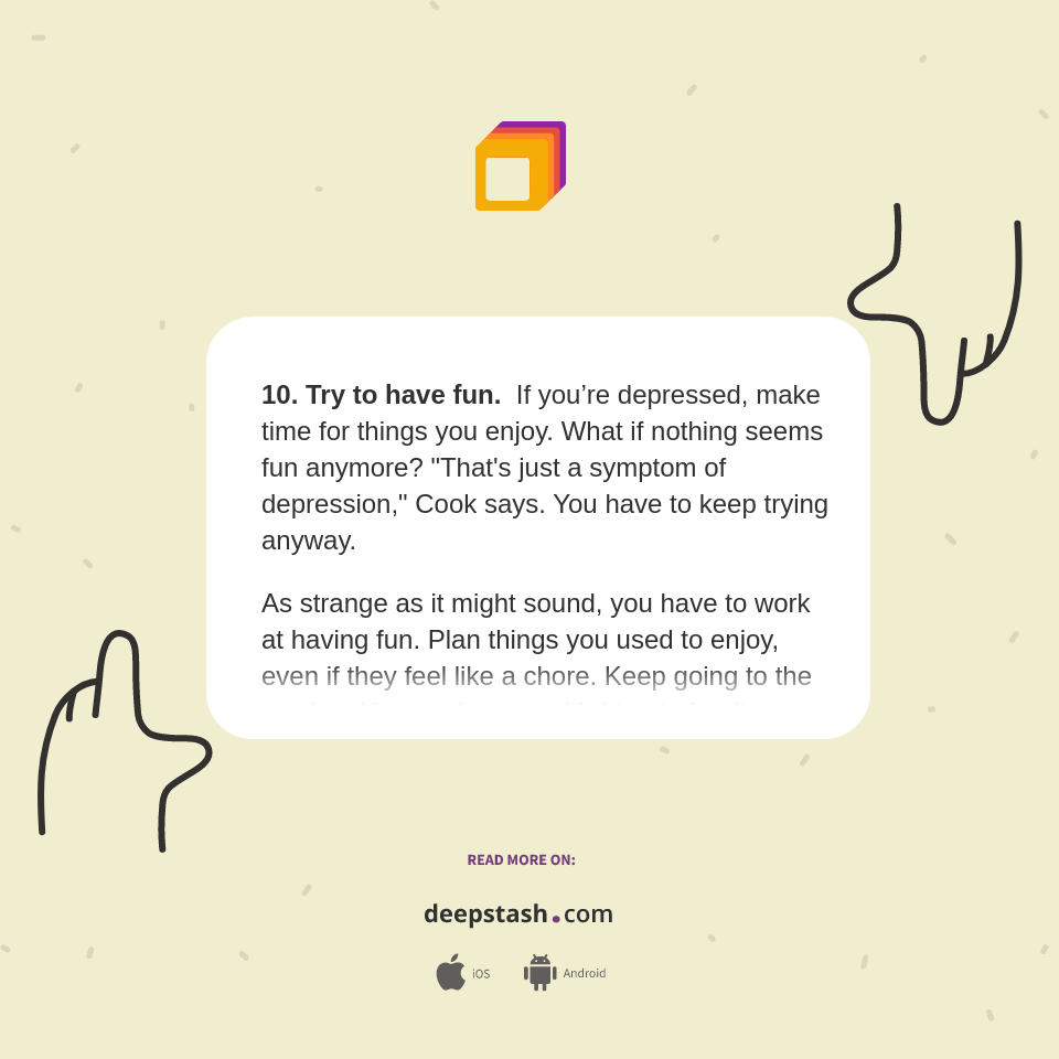 10. Try to have fun. If... - Deepstash