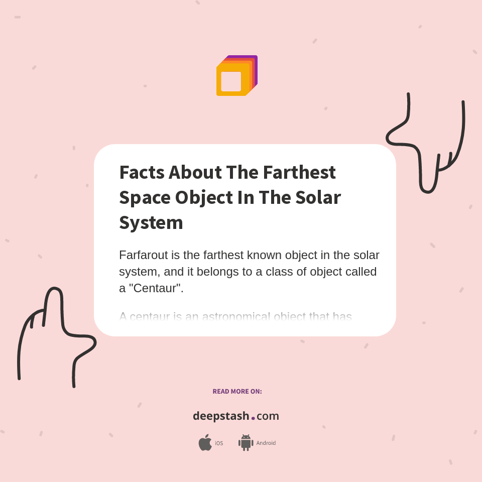 Facts About The Farthest Space Object In The Solar System - Deepstash