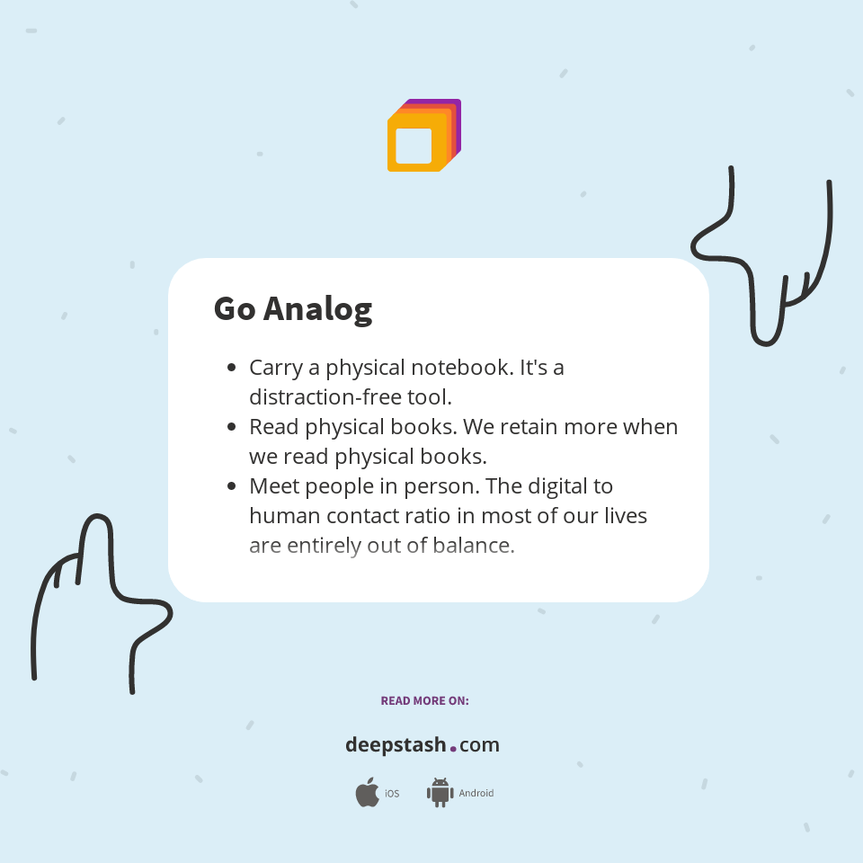 Go Analog - Deepstash