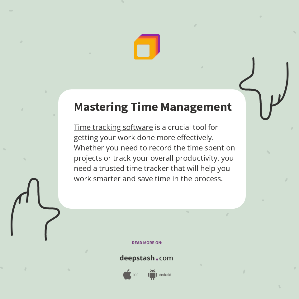 Mastering Time Management - Deepstash