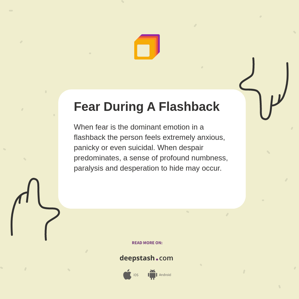 Fear During A Flashback - Deepstash