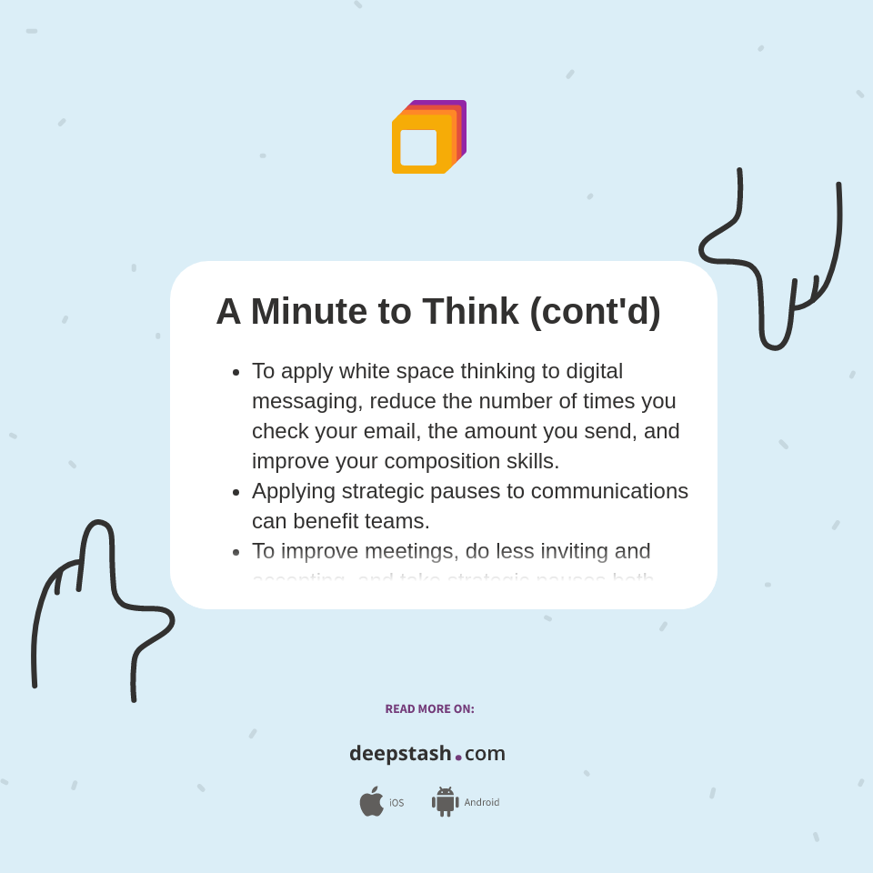 A Minute to Think (cont'd) - Deepstash