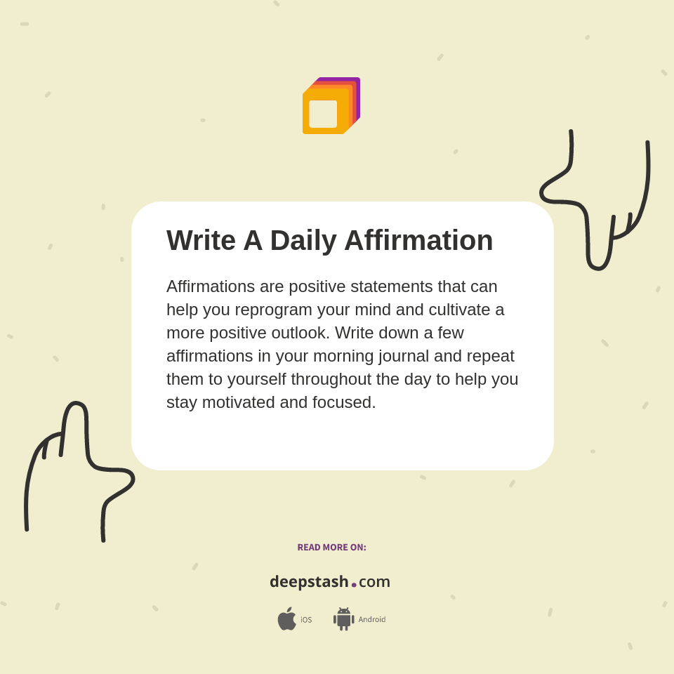 Write A Daily Affirmation - Deepstash