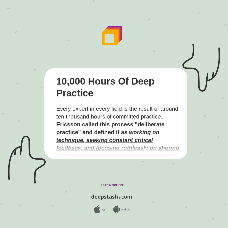 10,000 Hours Of Deep Practice - Deepstash