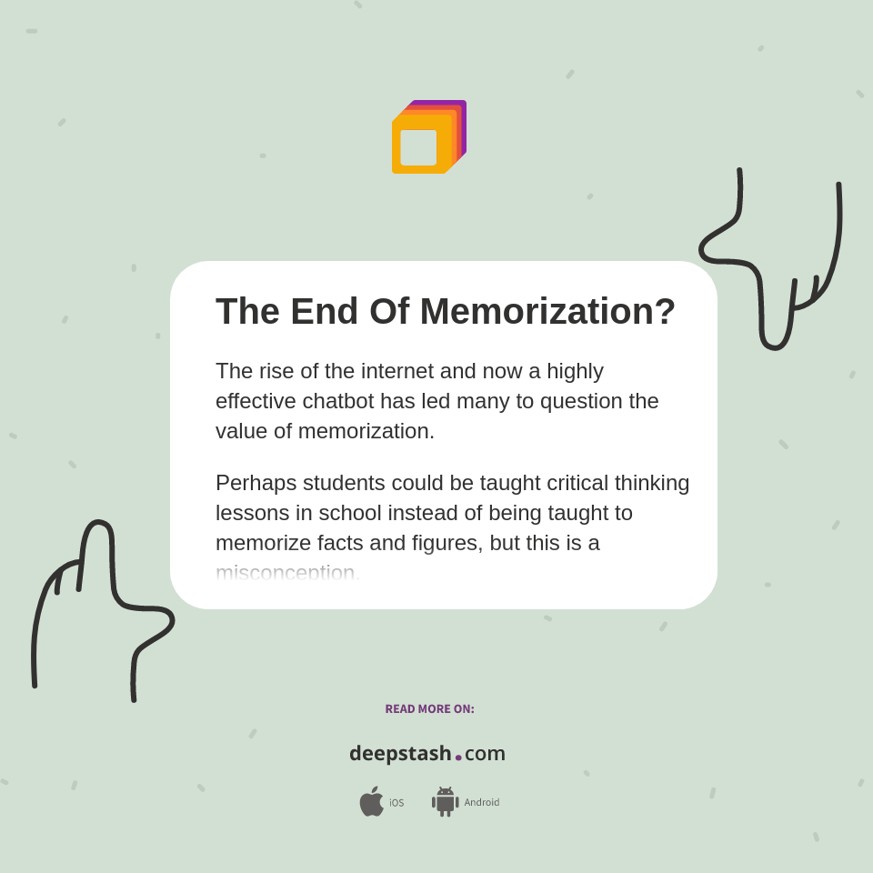 The End Of Memorization? - Deepstash