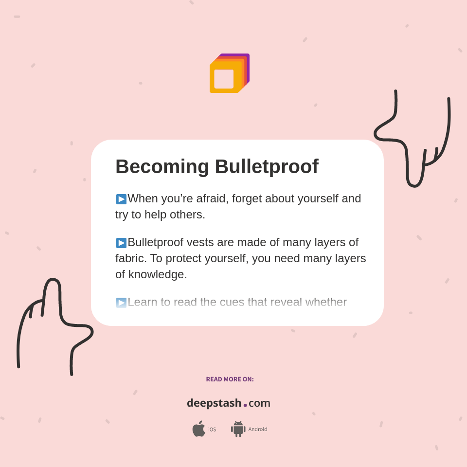 Becoming Bulletproof - Deepstash