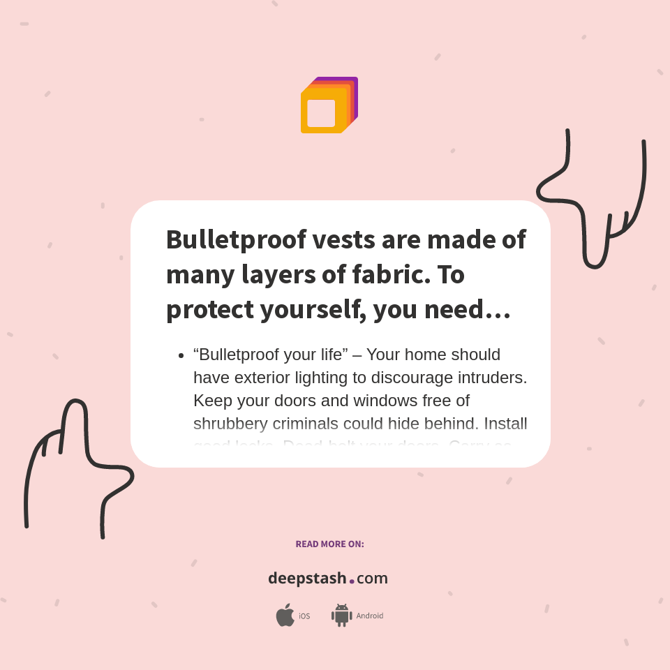 Bulletproof vests are made of many layers of fabric. To protect ...