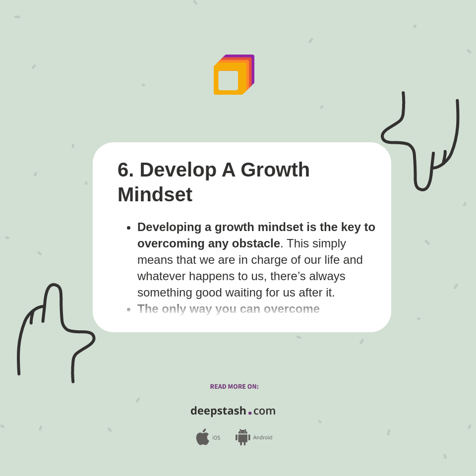 6. Develop A Growth Mindset - Deepstash