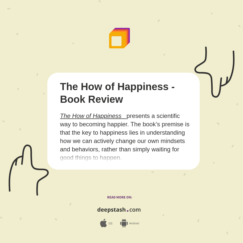 The How of Happiness - Book Review - Deepstash