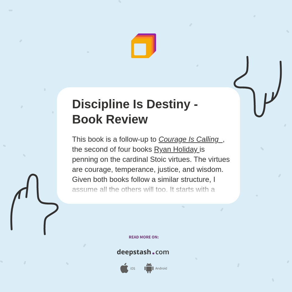 Discipline Is Destiny - Book Review - Deepstash