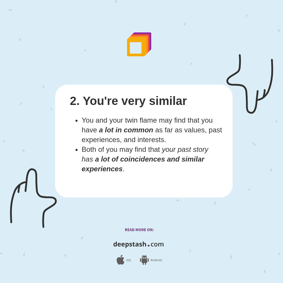 2. You're very similar - Deepstash