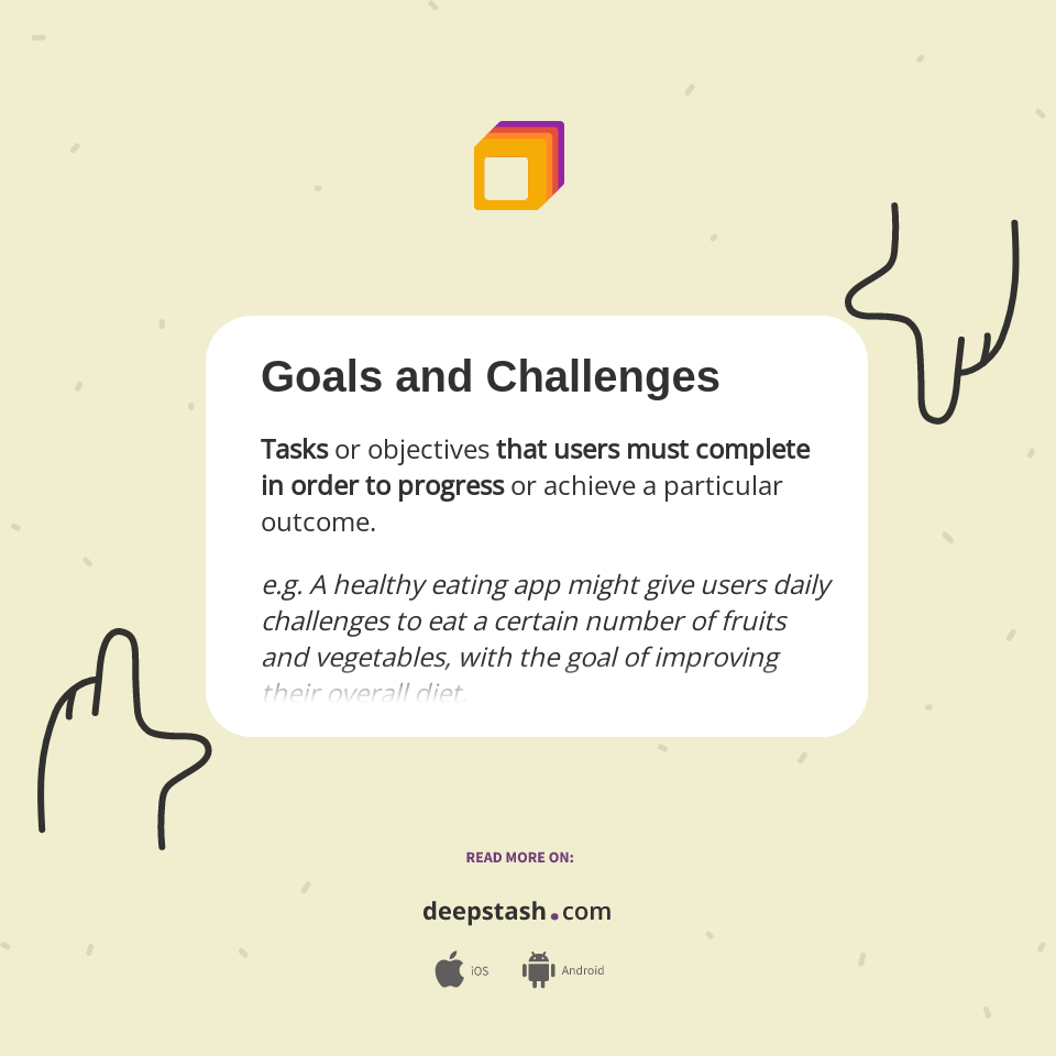 Goals and Challenges - Deepstash
