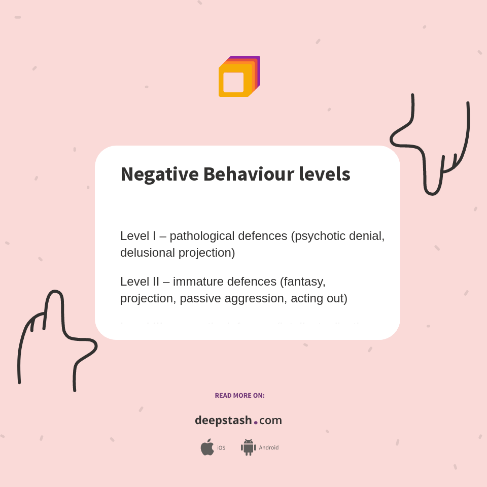 Negative Behaviour levels - Deepstash