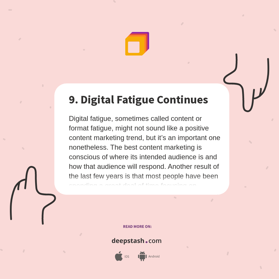 9. Digital Fatigue Continues - Deepstash