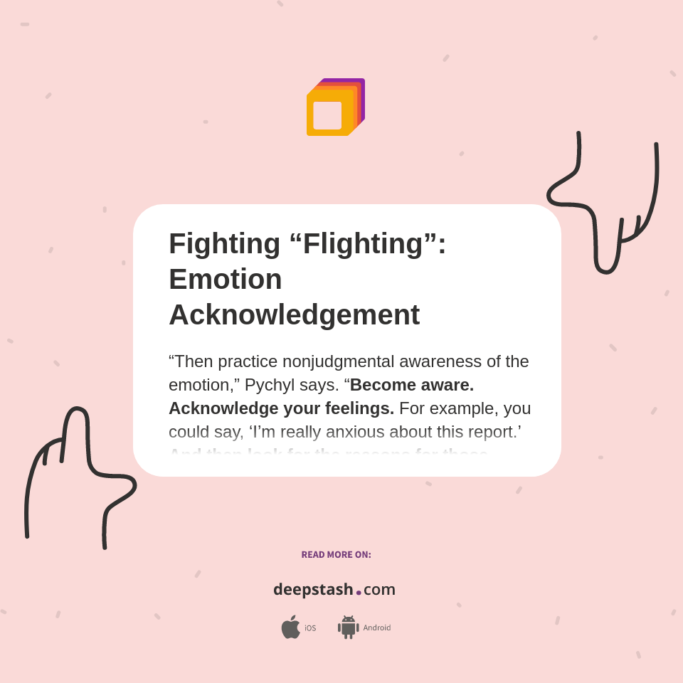 Fighting “Flighting”: Emotion Acknowledgement - Deepstash
