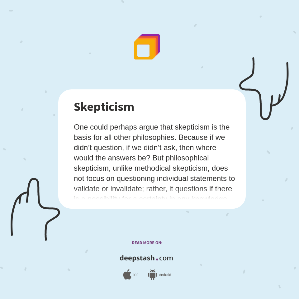 Skepticism - Deepstash